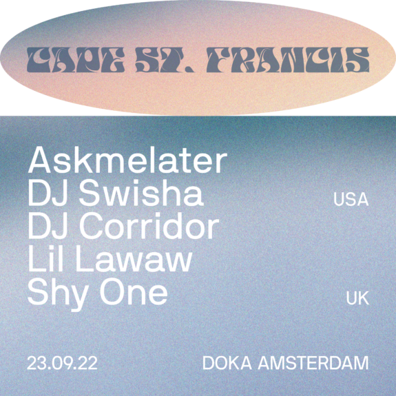 Cape St. Francis x Doka Studio w/ Shy One, DJ Swisha, Askmelater, DJ ...