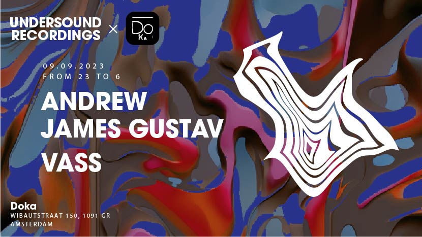 Undersound Recordings x Doka Studio w/ Andrew James Gustav & Vass | Doka